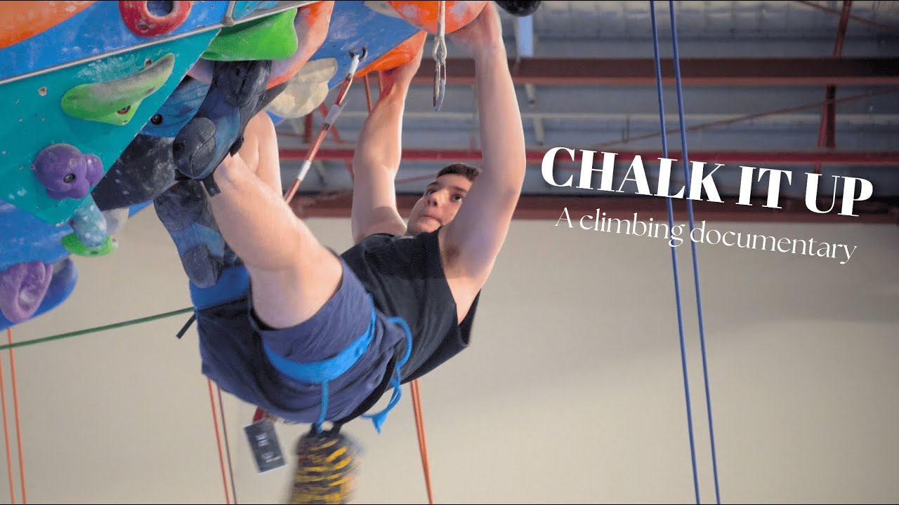 Chalk It Up | A Climbing Documentary - YouTube