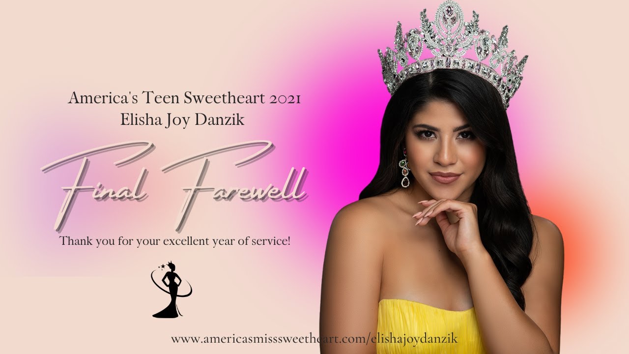 Final Farewell - America's Teen Sweetheart 2021 Elisha Joy Danzik - YouTube