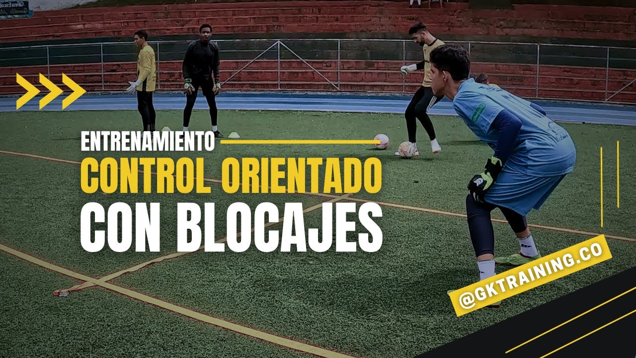 ENTRENAMIENTO ARQUEROS: CONTROL ORIENTADO CON BLOCAJES - YouTube