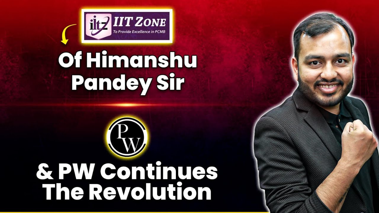 IIT Zone & PW Will Continue Revolution in Education🔥💪 - YouTube