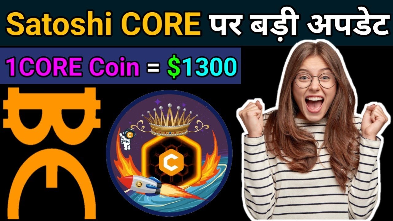 Satoshi Core Big Update Core Coin Price Prediction Core Mainnet