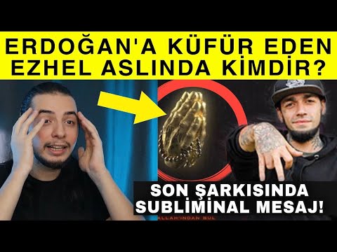 Ezhel Allah'ından Bul Subliminal Mesaj! Ezhel Erdoğan Diss! Ezhel Aslında Kimdir?