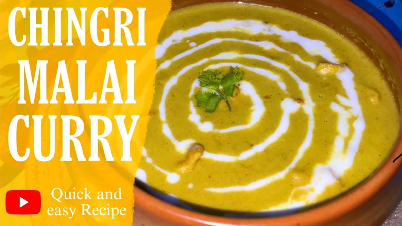 CHINGRI MALAI CURRY | चिंगरी मलाई करी | Quick and Easy Recipe | How to ...