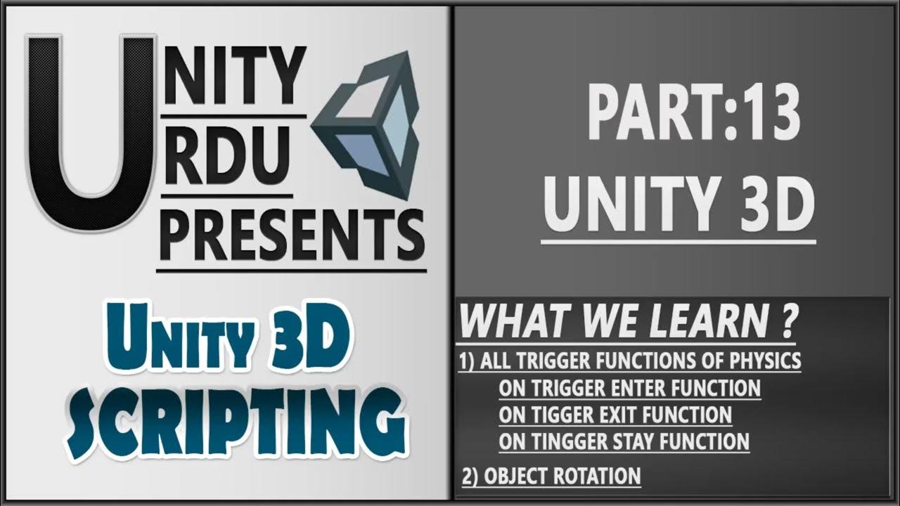 Learning Unity 3D Part 13: Scripting Part 2 [Urdu/Hindi] - YouTube