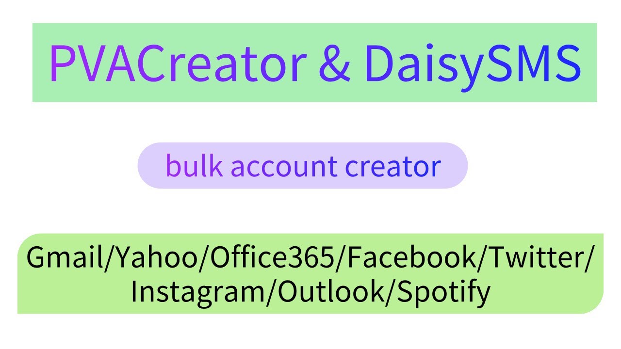 DaisySMS & PVACreator - bulk create Gmail/Yahoo/Outlook/Instagram ...