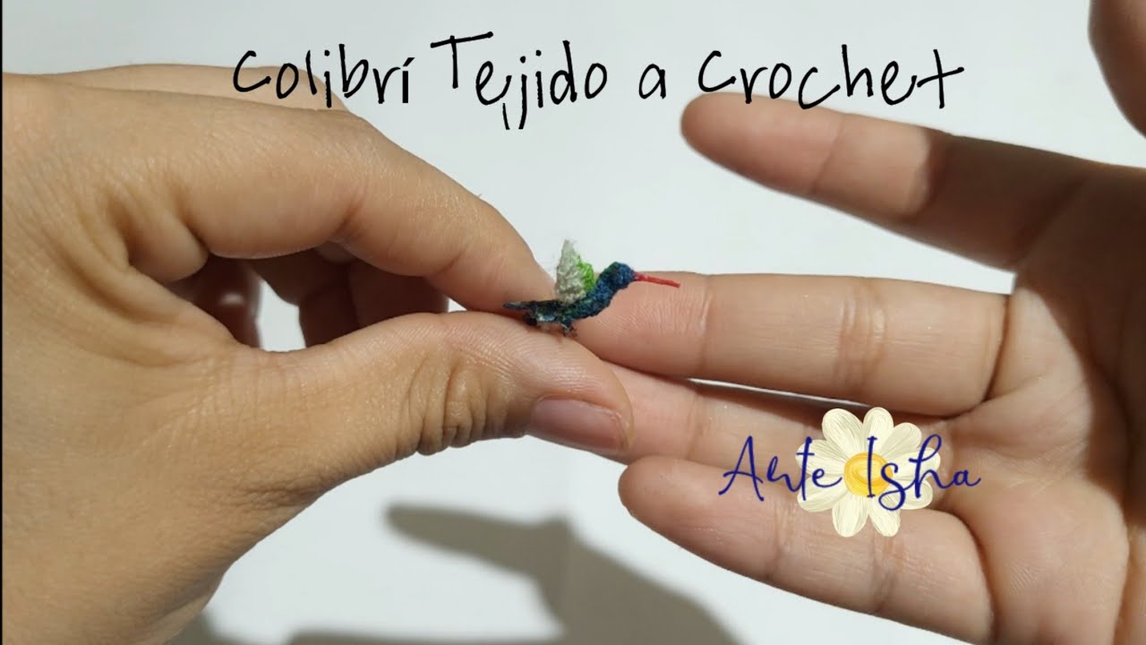 Colibrí Miniatura Tejido a Crochet - YouTube