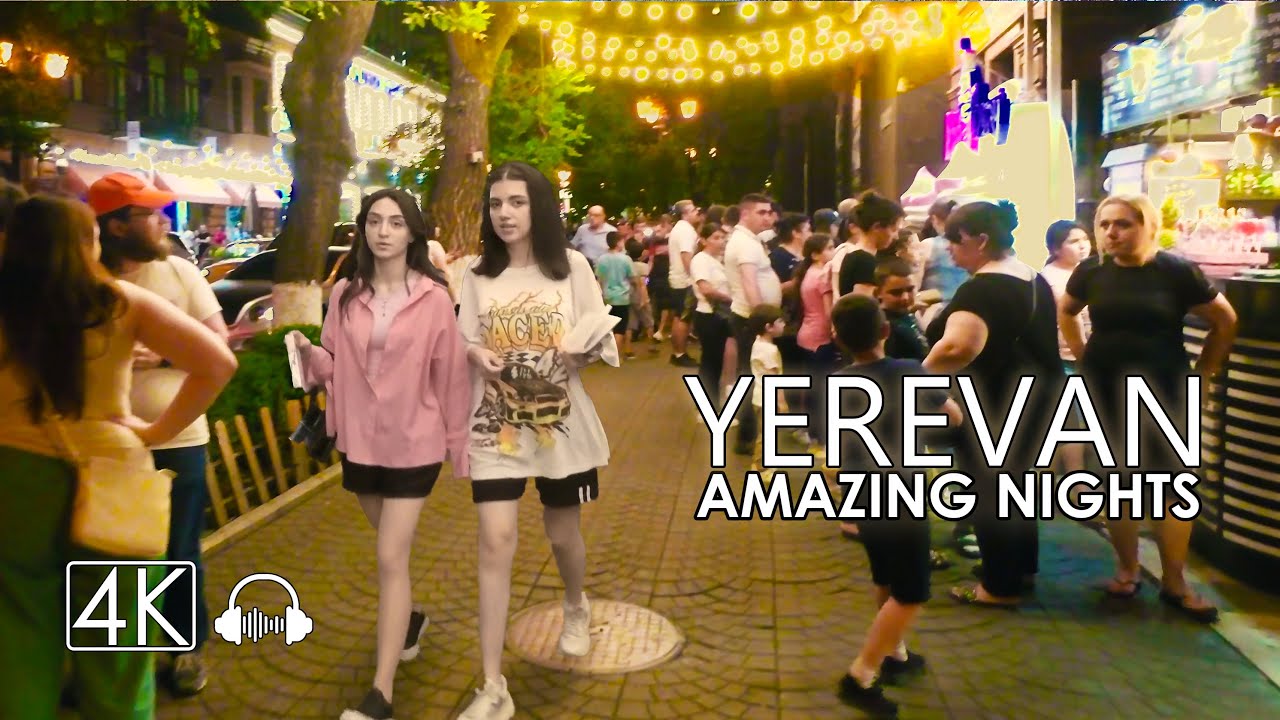 Walking Tour in Yerevan, Amazing Nights, June 20, 2022, 4K 60fps - YouTube