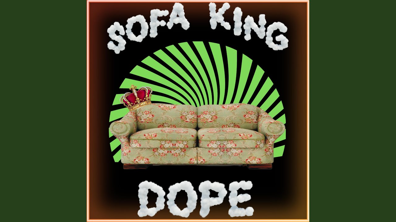 Sofa King Dope (feat. DJ Soulbuck) - YouTube