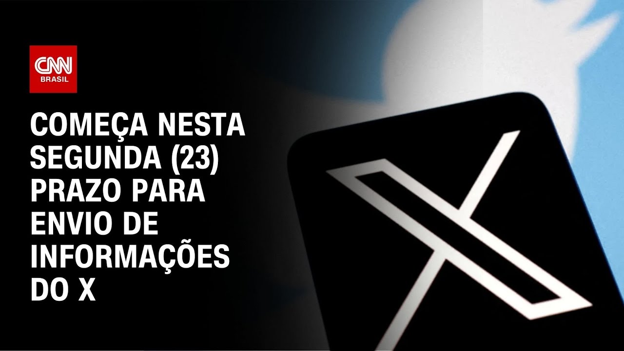 Começa nesta segunda (23) prazo para envio de informações do X | CNN ...