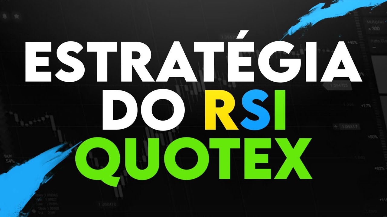 ESTRAT GIA DO RSI NA QUOTEX YouTube
