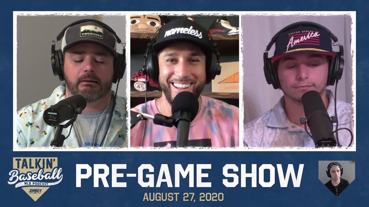 August 27, 2020 | Talkin' Baseball Pre-Game Show - YouTube
