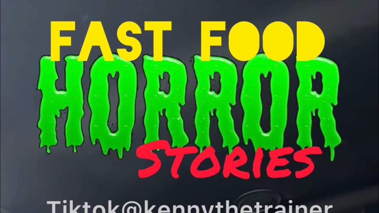 FAST FOOD HORROR STORIES - YouTube