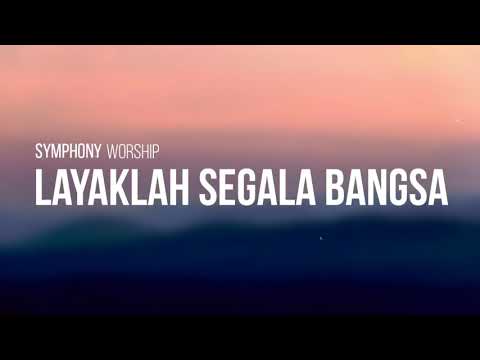 Symphony Worship - Layaklah Segala Bangsa Akkoorden - Chordify