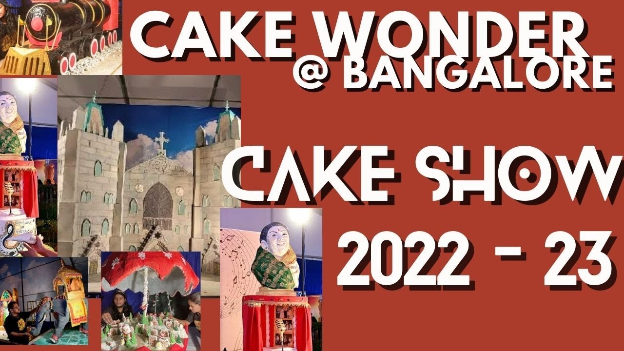CAKE EXHIBITION 48th Annual Cake Show Bangalore 2022 2023 YouTube cake-exhibition-48th-annual-cake-show-bangalore-2022-2023-youtube