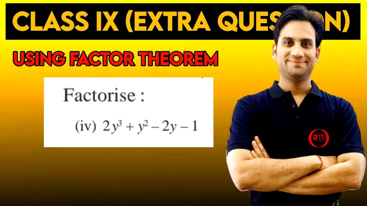 Factorise 2y³ + y² – 2y – 1 by using the Factor Theorem - YouTube