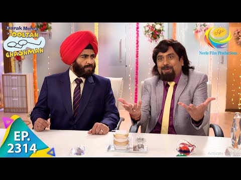 Taarak Mehta Ka Ooltah Chashmah - Episode 2314 - Full Episode
