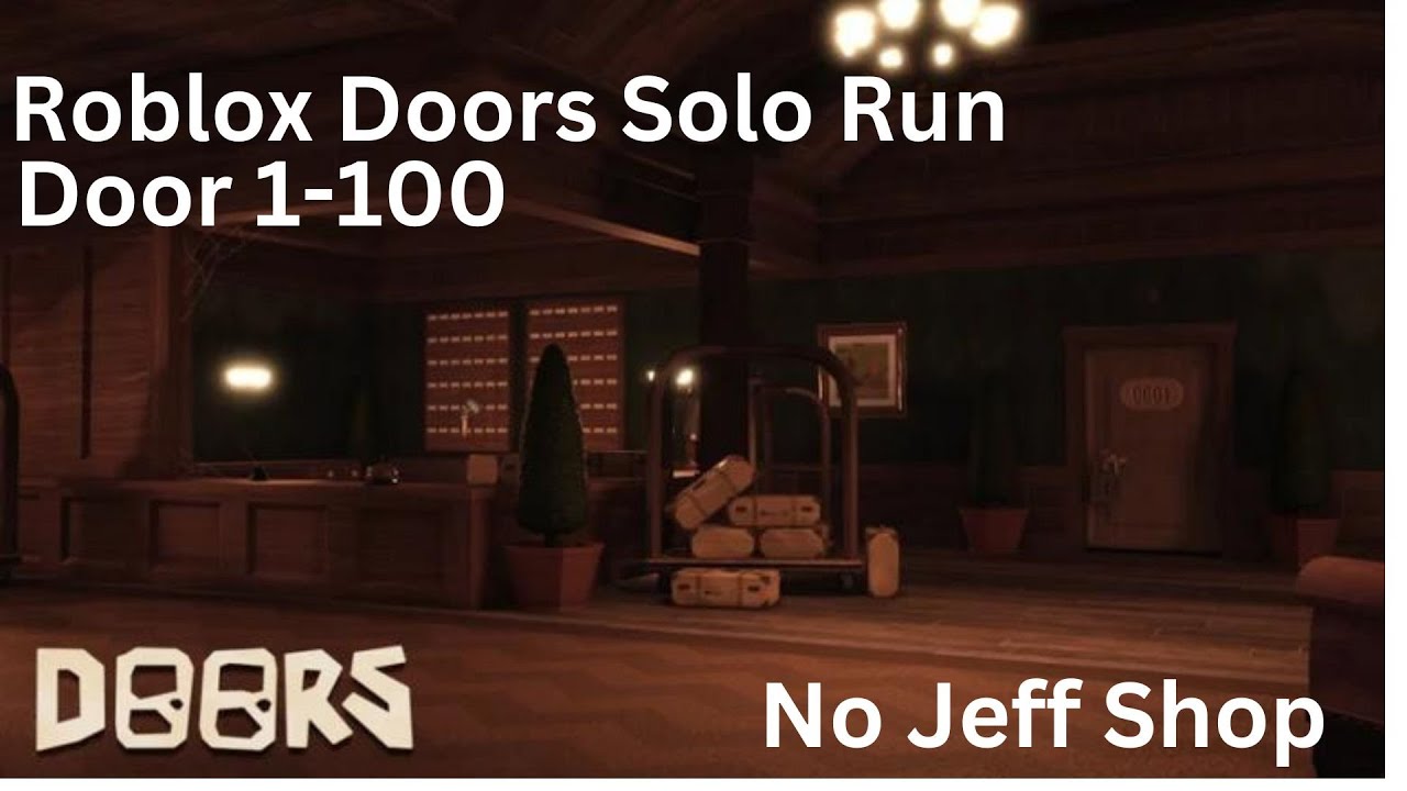 Roblox Doors Solo Run No Jeff Shop - YouTube