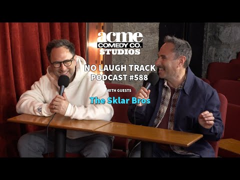 EP588 with The Sklar Bros | No Laugh Track Podcast - YouTube