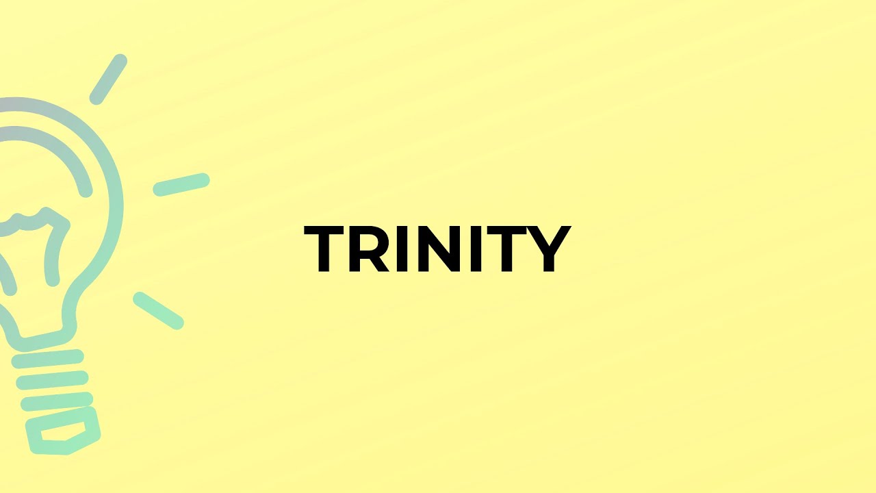 What is the meaning of the word TRINITY? - YouTube