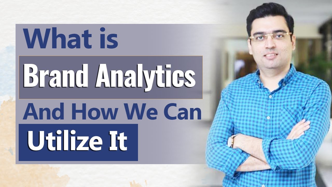 What is Brand Analytics and how we can utilize it - YouTube