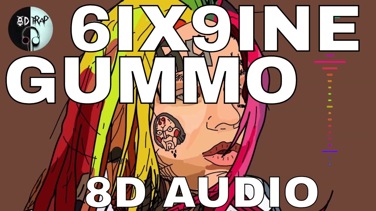 6ix9ine - Gummo (8D AUDIO) - YouTube