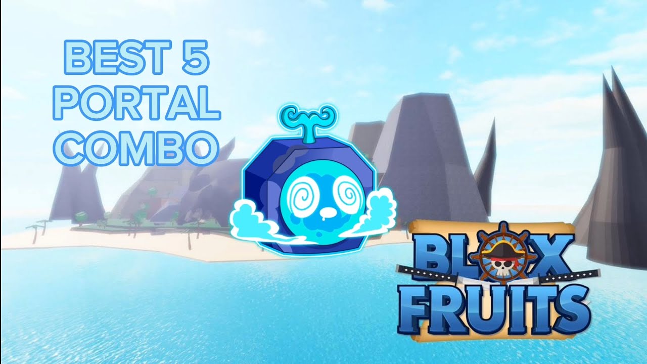 BEST 5 PORTAL COMBOS İN BLOX FRUİTS #roblox #bloxfruits - YouTube