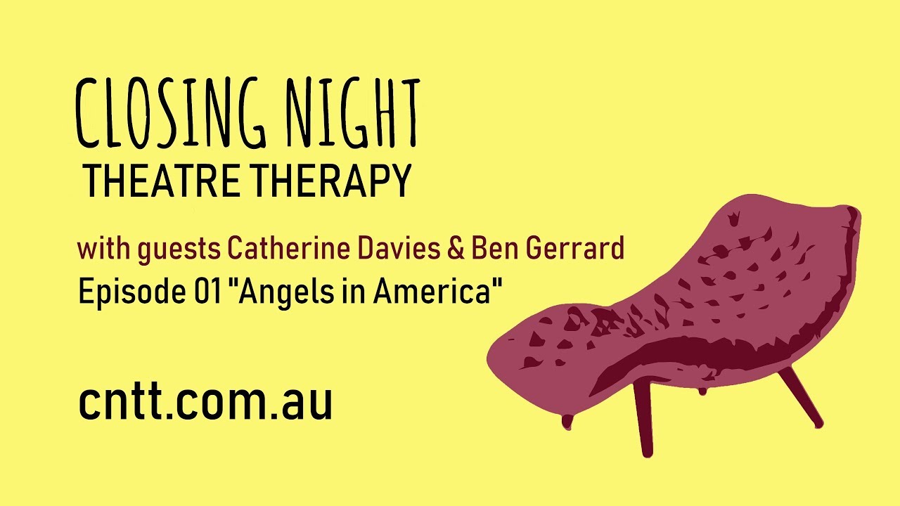 Closing Night: Theatre Therapy - Episode 01 - "Angels in America" - YouTube