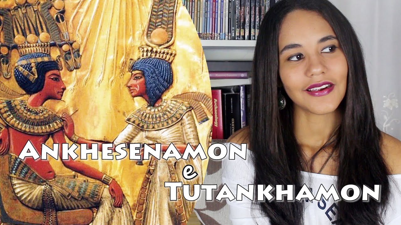Ankhesenamon e Tutankhamon - YouTube