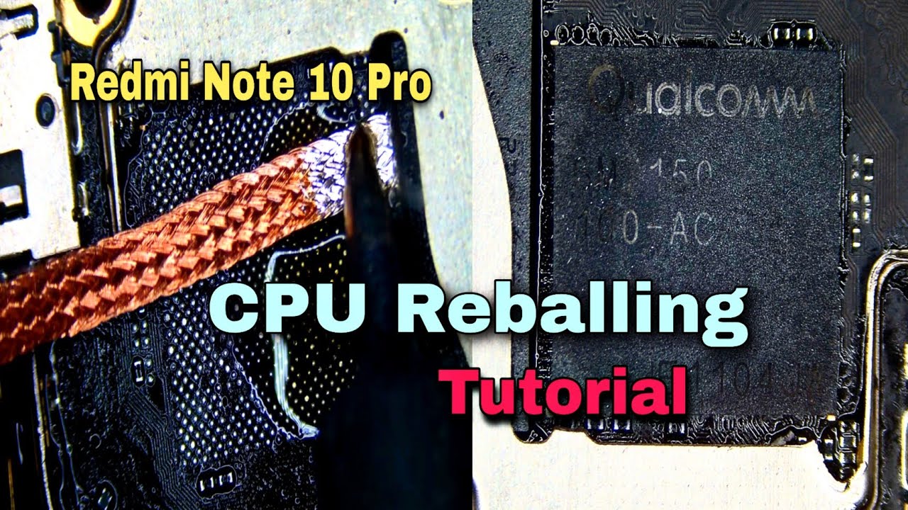 Redmi Note 10 Pro CPU Clean And Reballing - YouTube