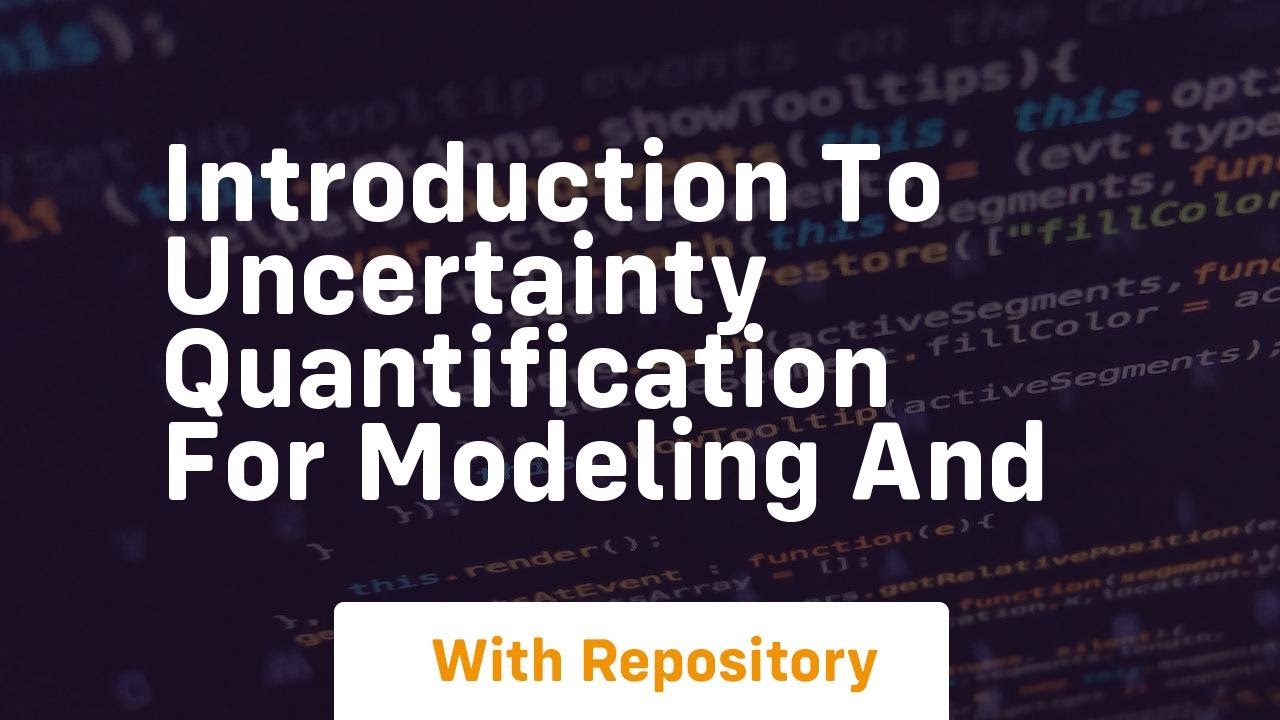 introduction to uncertainty quantification for modeling and - YouTube
