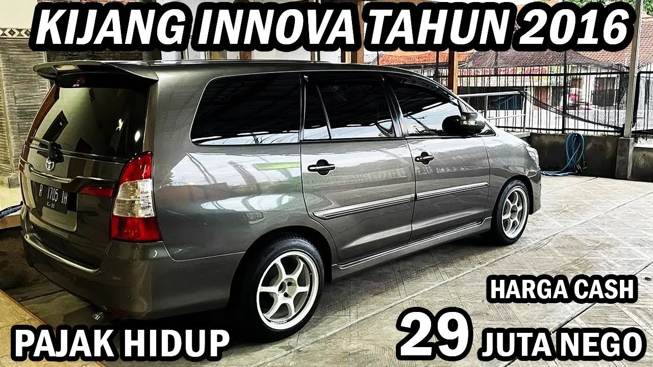 HARGA MOBIL KIJANG INNOVA 2010 - 2016 HANYA 29 JUTA MURAH - YouTube