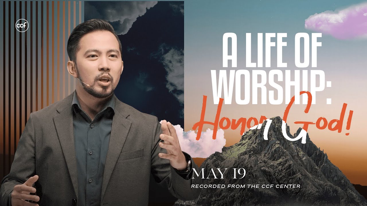 A Life Of Worship: Honor God! | Paul De Vera | May 19, 2024 - YouTube