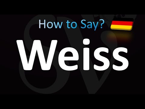 How to Pronounce Weiss (White in German) - YouTube