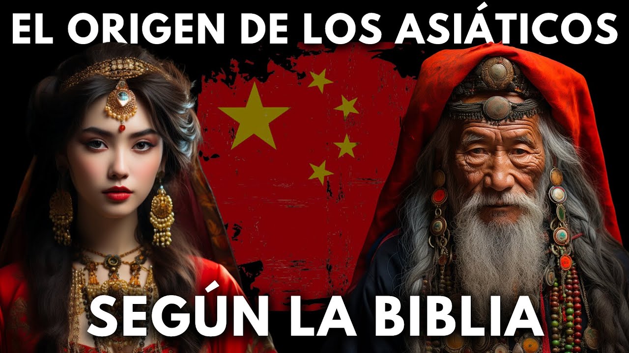 El Origen de Los Asiáticos Según Las Escrituras - YouTube