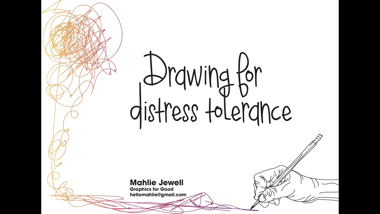 Drawing for Distress Tolerance - PART 1 - Intro, about me and ...