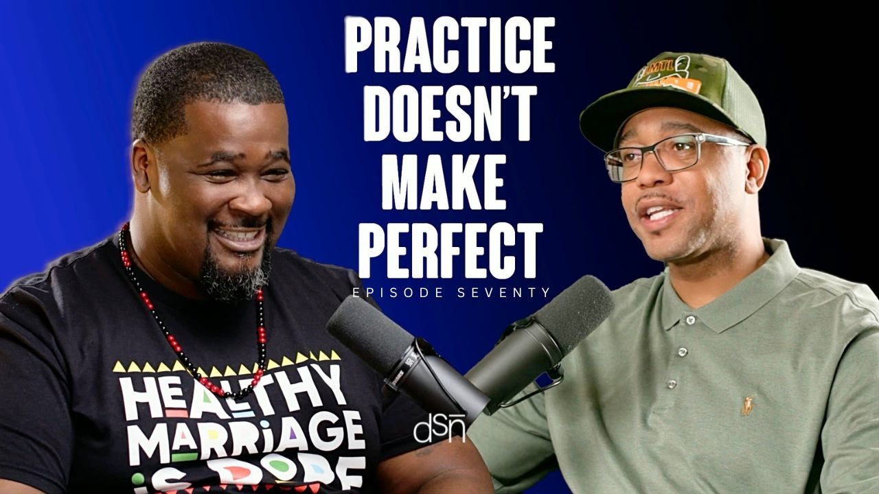 Practice. We're Talking About Practice? | The Dear Son, Show | Ep 70 # ...