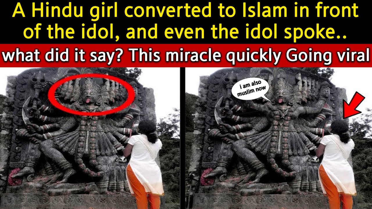 A Hindu girl converted to Islam in front of the idol, and even the idol ...