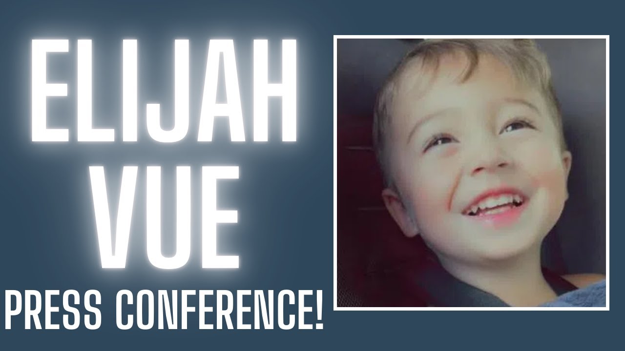 Elijah Vue: Investigators Will Hold Press Conference Live Today! #elijahvue - YouTube