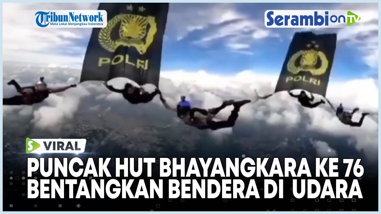 Aksi Heroik Bentangkan Bendera POLRI di Udara, Dalam Rangka HUT ...