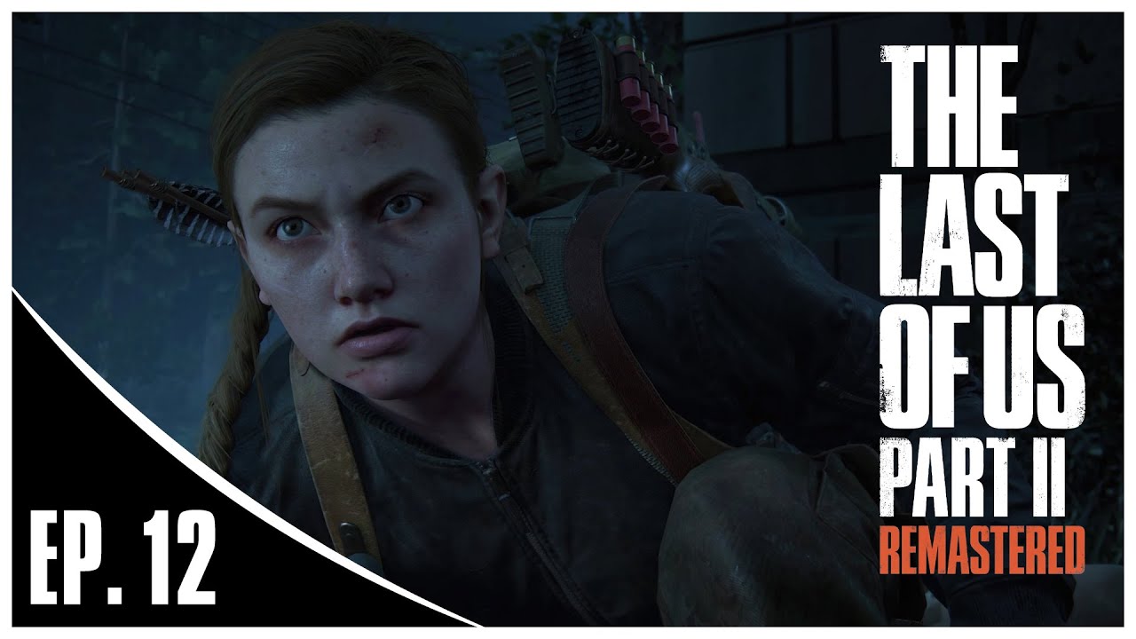 The Last of Us Part II Remastered | Ep. 12 | The Rat King Boss ...