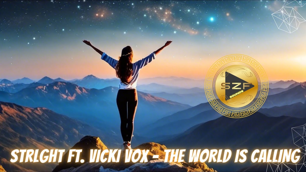STRLGHT ft. Vicki Vox - The World Is Calling - YouTube