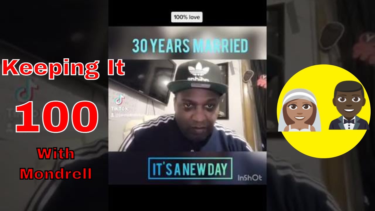 Keeping it 100 with Mondrell #Goals #Marriage #Love - YouTube