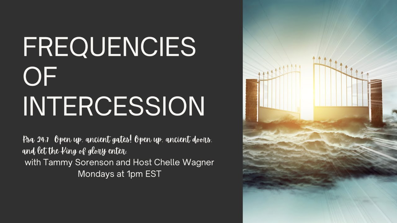 Frequencies of Intercession with Tammy Sorenson and Host Chelle Wagner - YouTube
