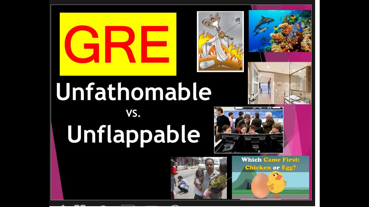 UNFATHOMABLE Meaning | UNFLAPPABLE Meaning | confusing GRE words with ...