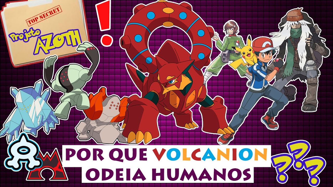 TEORIA POKÉMON - VOLCANION E O MISTERIOSO PROJETO AZOTH - YouTube
