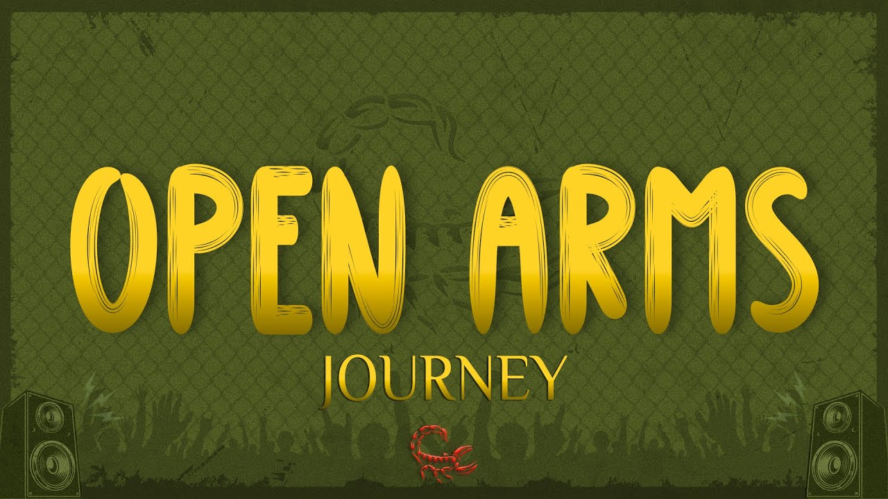 Journey - Open Arms (Lyrics) - YouTube