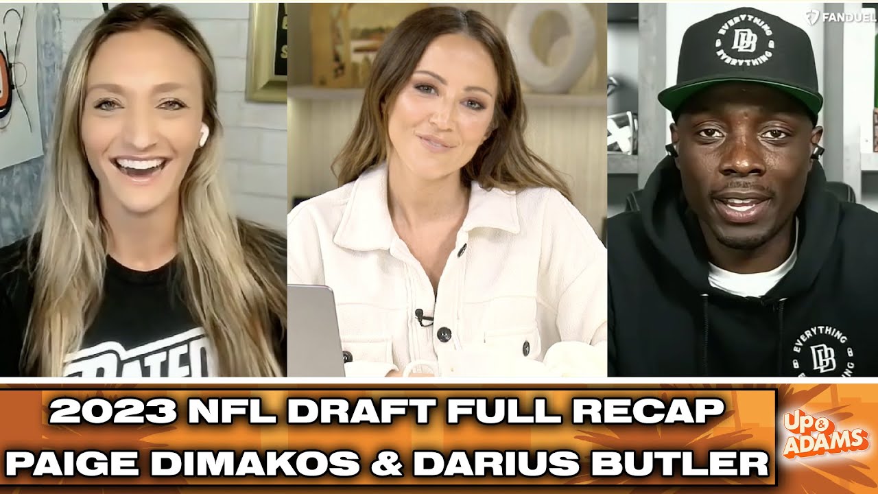 Kay Adams 2023 NFL Draft Recap With Paige Dimakos & Darius Butler | Up ...