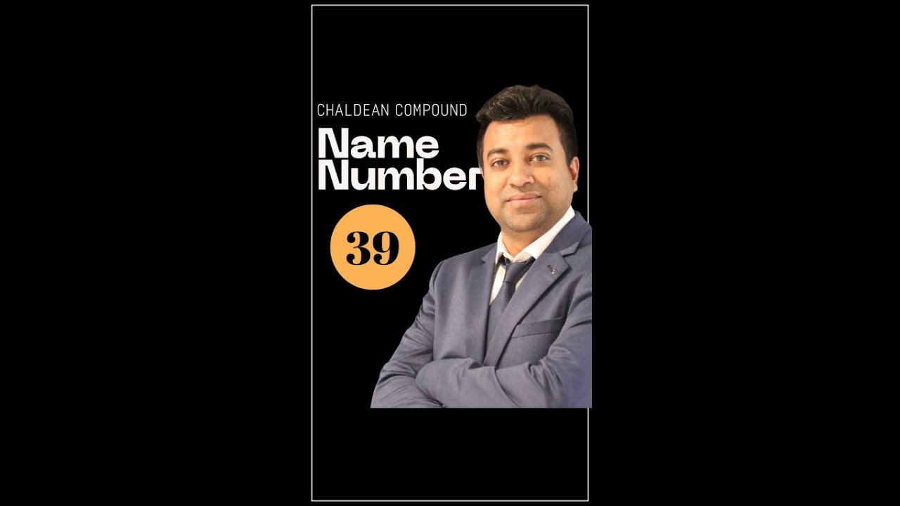 Name Number 39 | Chaldean Compound Name Number - YouTube