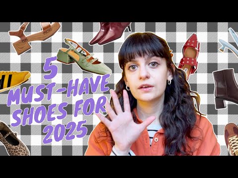 5 Must-have Shoes For 2025