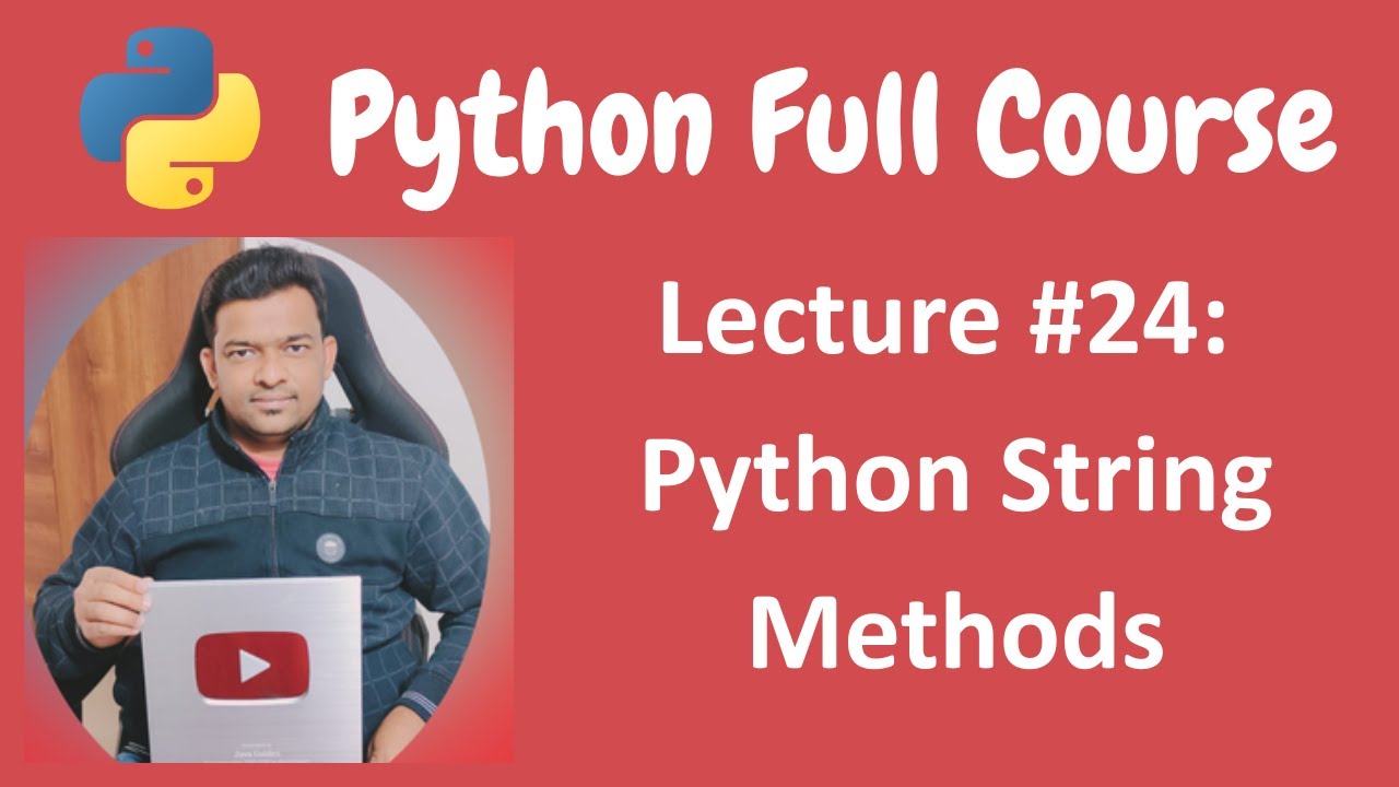 Python String Methods | Python Tutorial | Python Full Course - Lecture ...